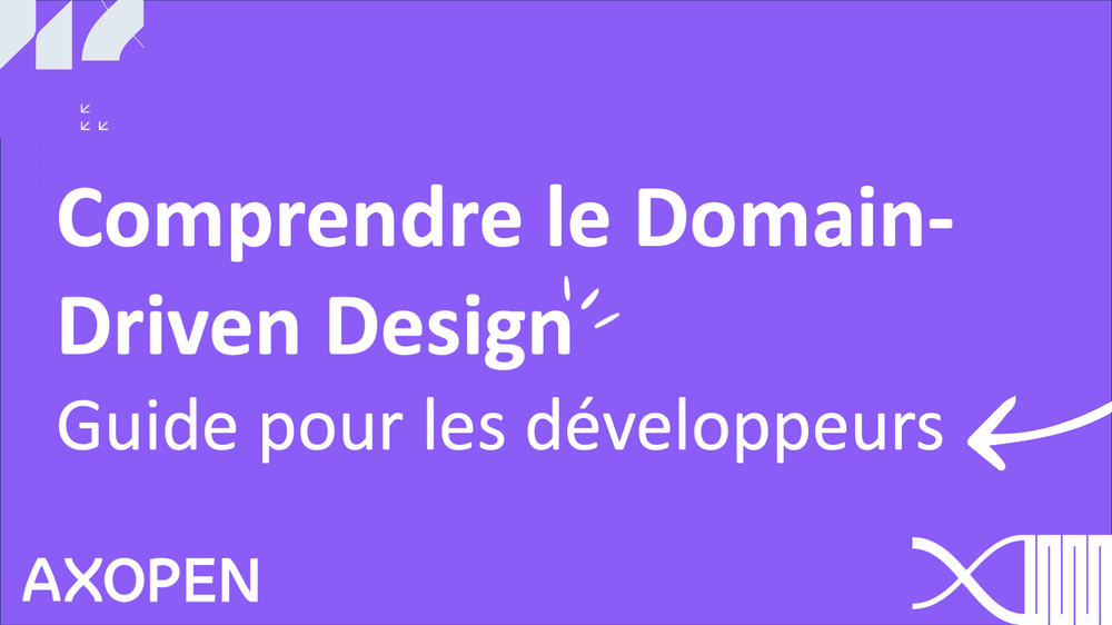 Comprendre le Domain-Driven Design : guide pratique pour les développeurs