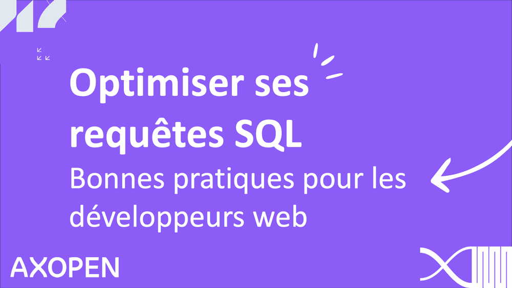 Optimiser ses requêtes SQL : bonnes pratiques pour les développeurs web