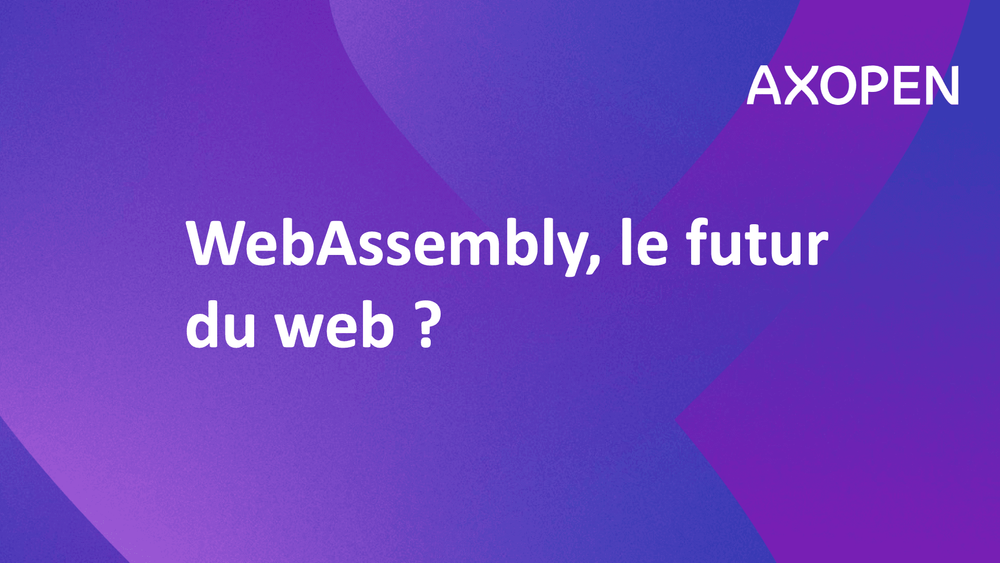WebAssembly, le futur du web