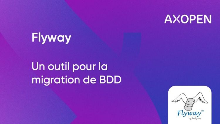 Flyway : l’outil pour la migration des bases de données