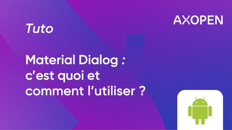 Material Dialog : c’est quoi et comment l’utiliser ? - Tuto Android