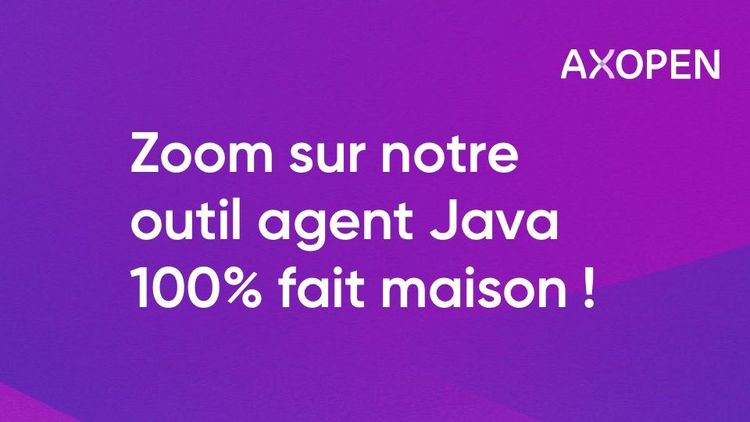 Qualité de code : zoom sur notre outil agent Java 100% fait maison
