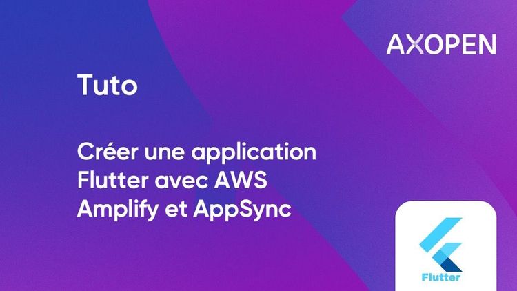 Tuto : créer une application Flutter avec AWS Amplify et AppSync