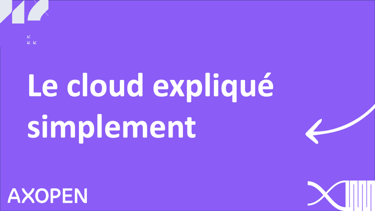 Le Cloud expliqué simplement